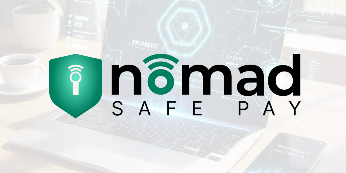 🚀 Nomad Internet Launches Nomad SafePay — Faster, Safer, and Always On